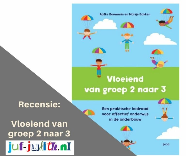 Recensie: Vloeiend van groep 2 naar 3 - Juf-Judith.nl
