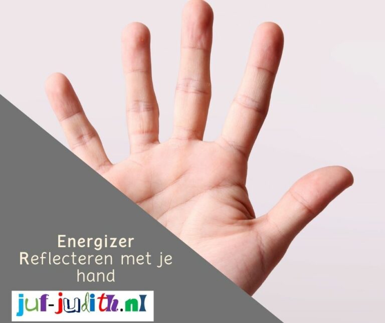 Energizer: Reflecteren met je hand - Juf-Judith.nl