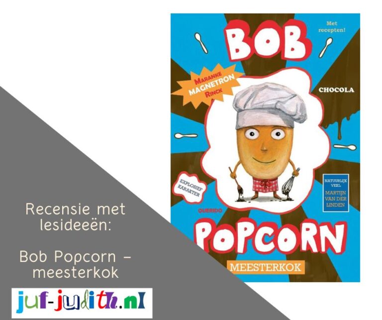 Recensie: Bob Popcorn - meesterkok - Juf-Judith.nl