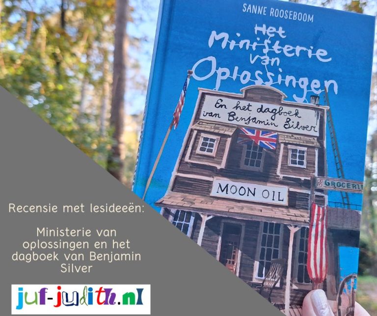 Recensie: Het ministerie van oplossingen en het dagboek van Benjamin Silver - Juf-Judith.nl