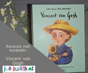 Recensie: Little people - BIG dreams Vincent van Gogh - Juf-Judith.nl