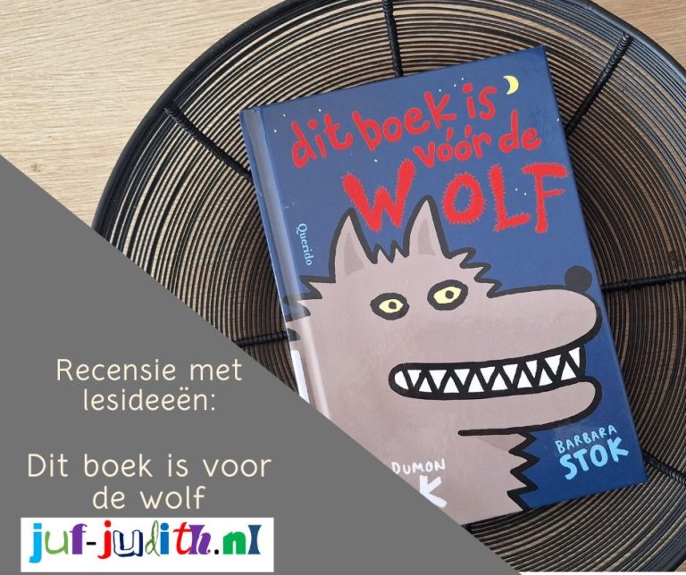 Recensie: Dit boek is voor de wolf - Juf-Judith.nl