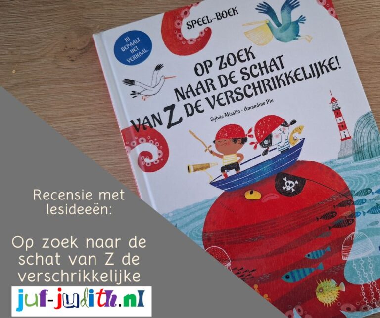 Recensie: Op zoek naar de schat van Z de verschrikkelijke - Juf-Judith.nl
